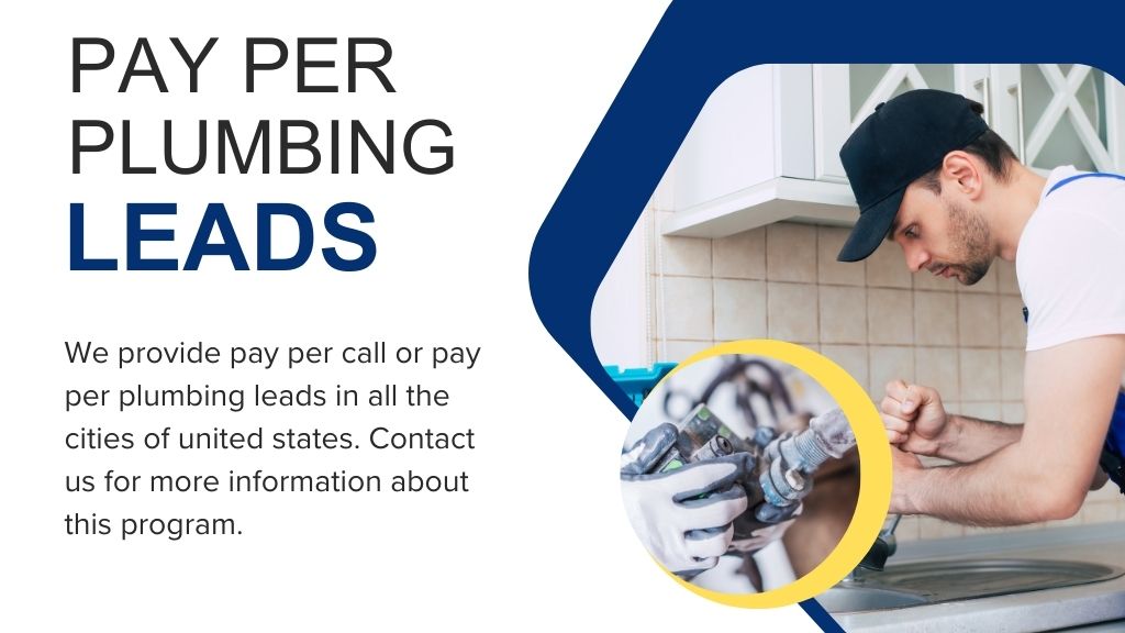 Pay Per Call Plumbing Leads | 100% Exclusive Realtime Leads